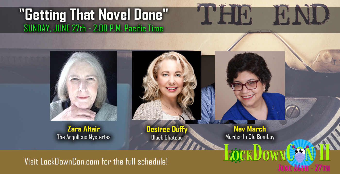 'Getting that Novel Done:' Nev March, Zara Altair and Desiree Duffy ...