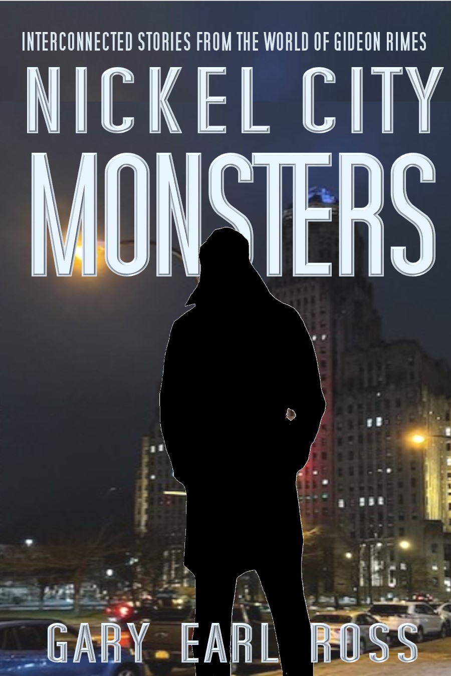 Gary Earl Ross's "Nickel City Monsters" Debuts with August 1 Book ...